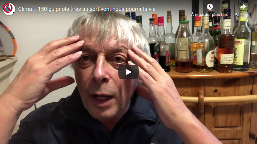 Climat : 150 guignols tirés au sort vont nous pourrir la vie (Pierre ...
